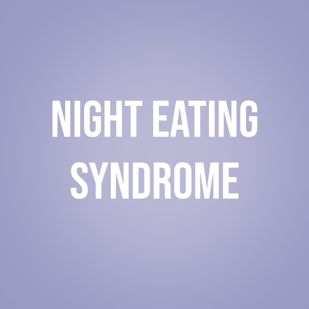 Night Eating Syndrome – MEEDA